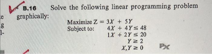 Solved B.16 Solve the following linear programming problem | Chegg.com