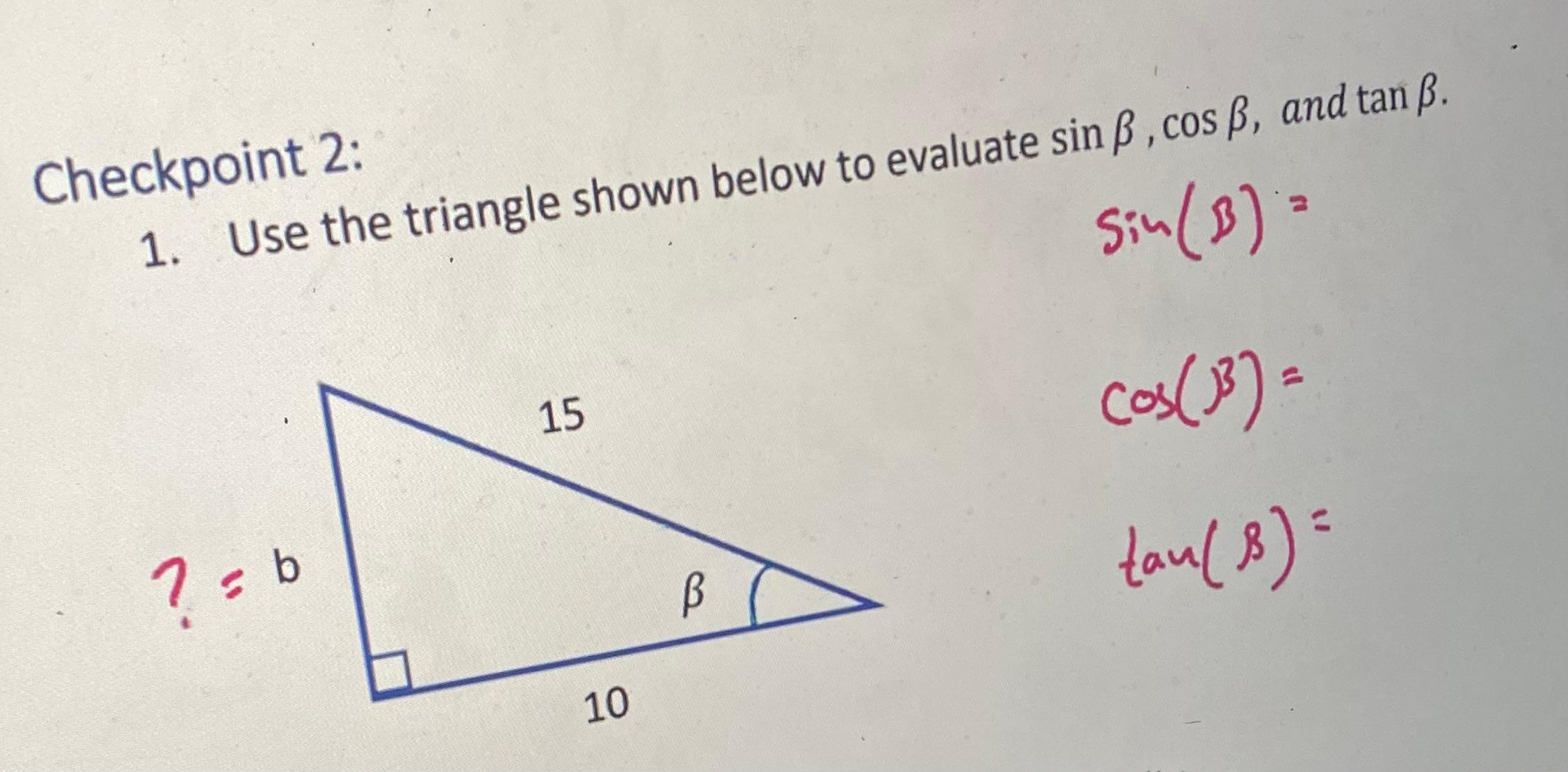 Solved Checkpoint 2:Use the triangle shown below to evaluate | Chegg.com
