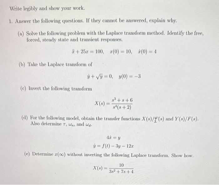 Solved Vrite legibly and show your work. Answer the | Chegg.com