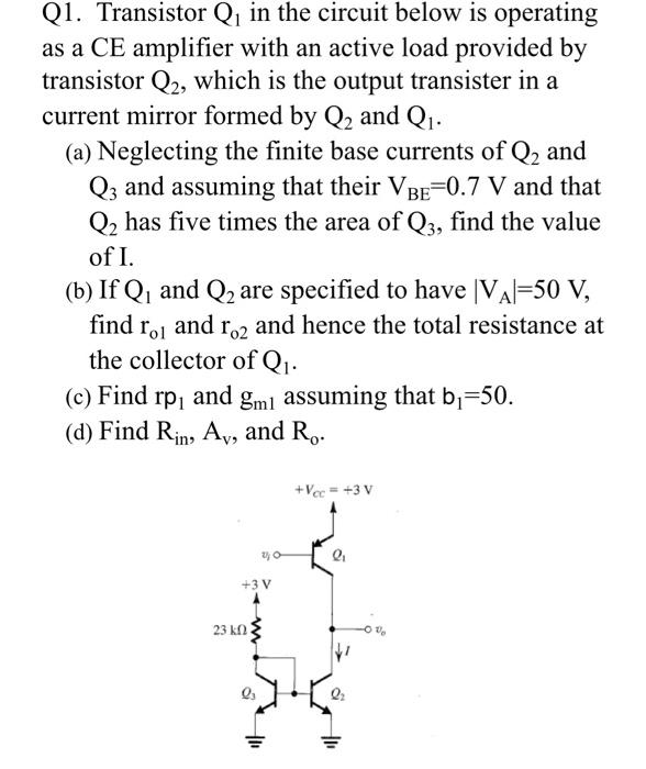 Solved Q1. Transistor Q, in the circuit below is operating | Chegg.com