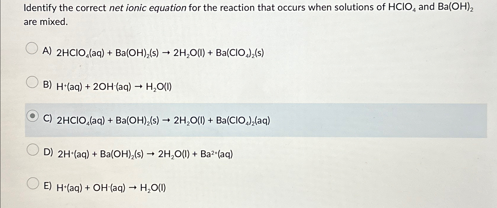 Solved Identify the correct net ionic equation for the | Chegg.com