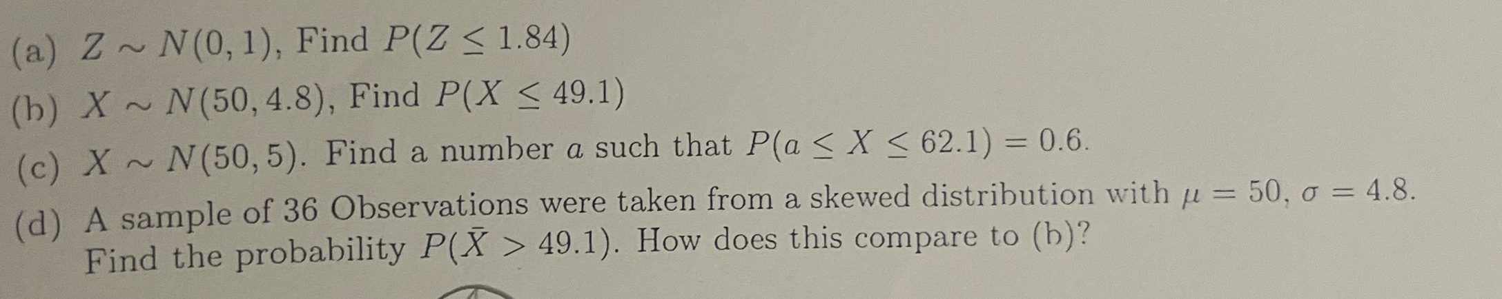 (a) Z∼N(0,1), ﻿Find P(Z≤1.84)(b) x∼N(50,4.8), ﻿Find | Chegg.com