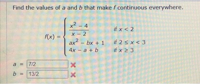 Solved Find the values of a and b that make f continuous | Chegg.com