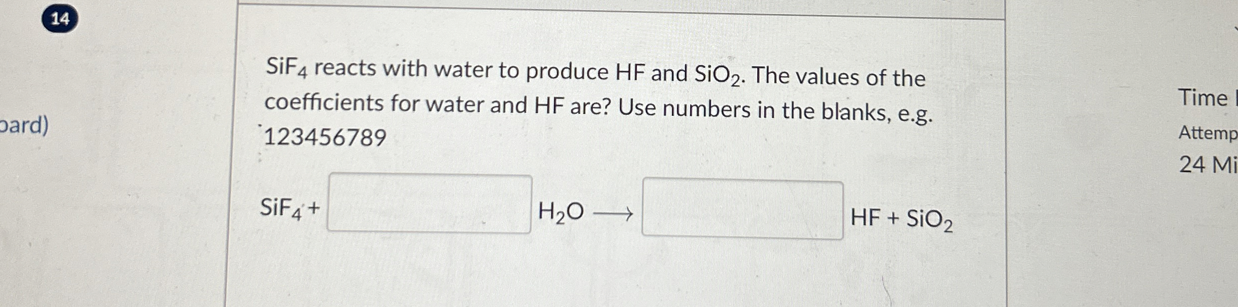 Solved SiF4 ﻿reacts with water to produce HF and SiO2. ﻿The | Chegg.com