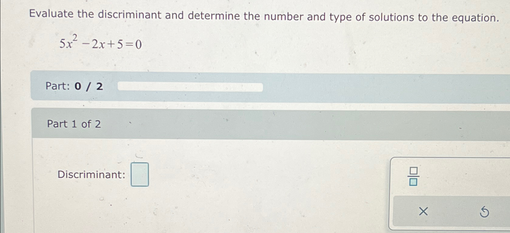 Solved Evaluate the discriminant and determine the number | Chegg.com