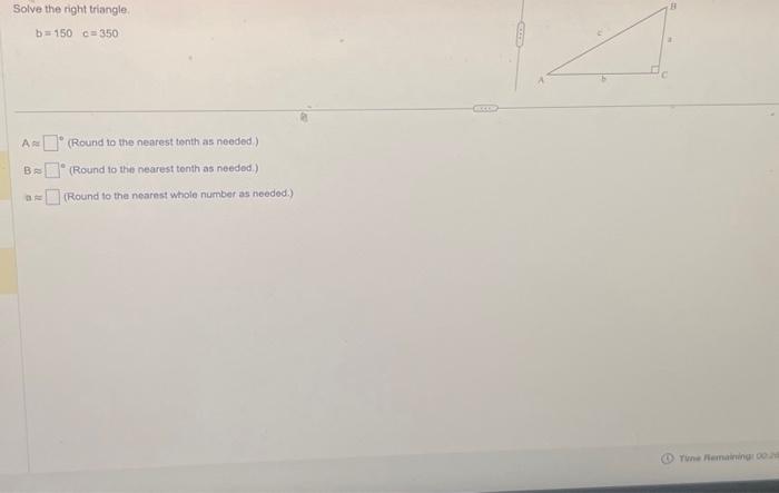 Solved Solve the right triangle. b=150 c = 350 A (Round to | Chegg.com