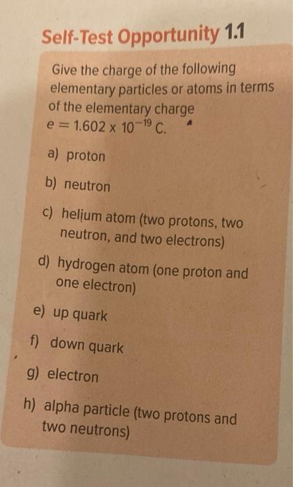 Solved Give the charge of the following elementary particles | Chegg.com