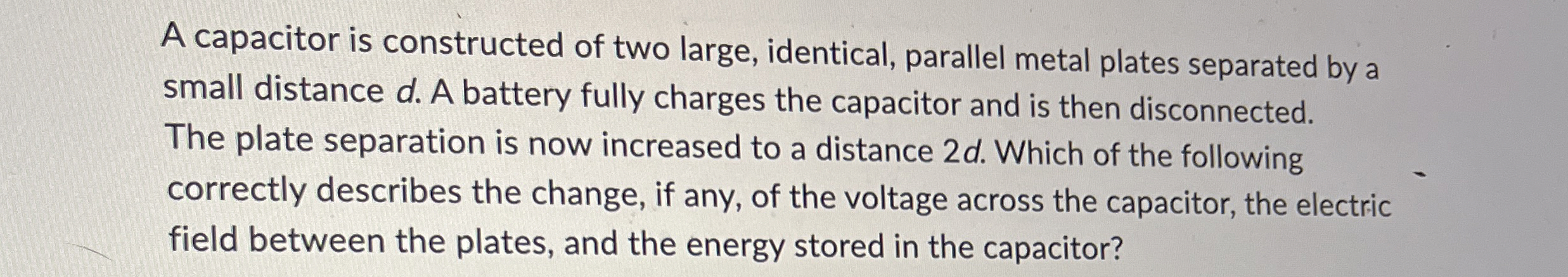 Solved A capacitor is constructed of two large, identical, | Chegg.com