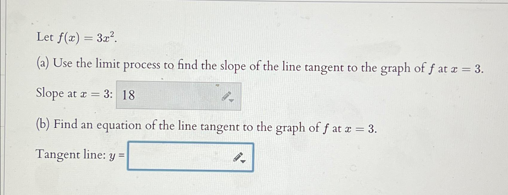 Solved Let f(x)=3x2.(a) ﻿Use the limit process to find the | Chegg.com