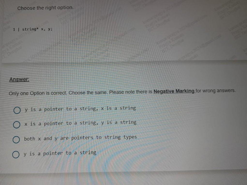 Solved Choose the right option. 1 | string* x,y Answer: Only | Chegg.com