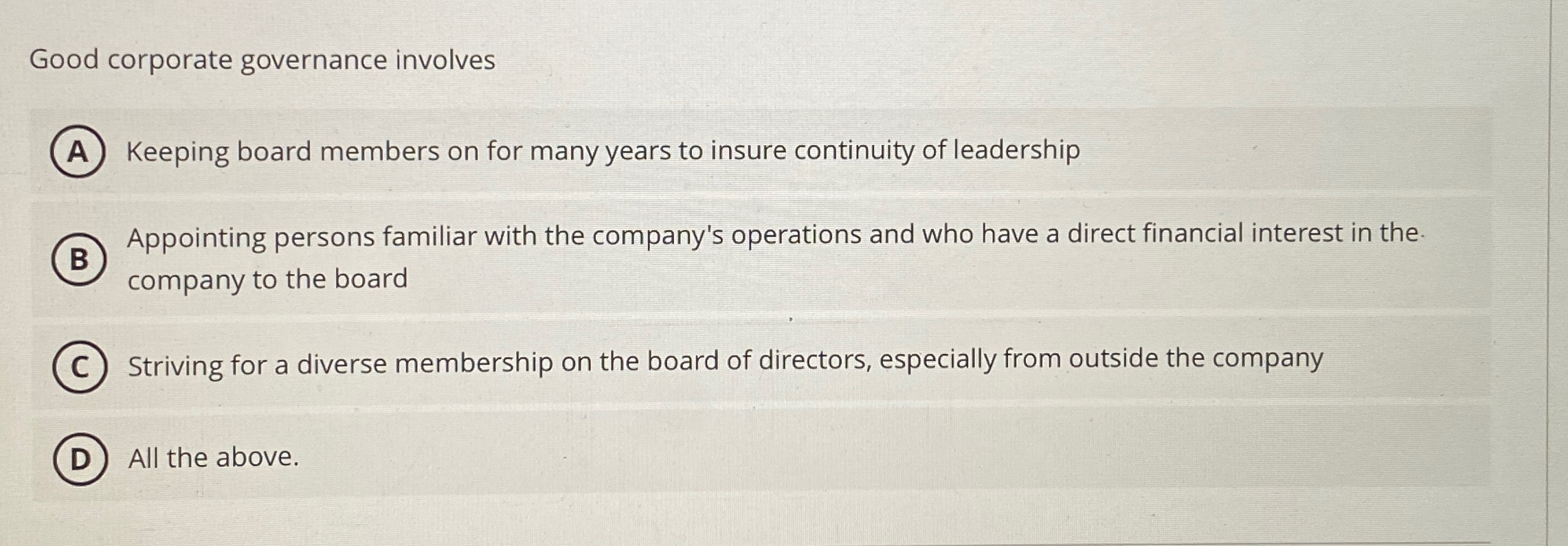 Solved Good corporate governance involvesKeeping board | Chegg.com