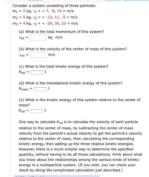 Solved Consider a system consisting of three particles: m1 = | Chegg.com