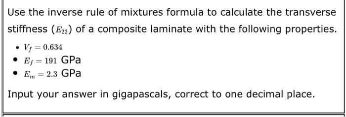 Solved Use the inverse rule of mixtures formula to calculate | Chegg.com