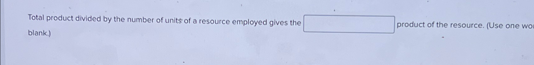 Solved Total product divided by the number of units of a | Chegg.com