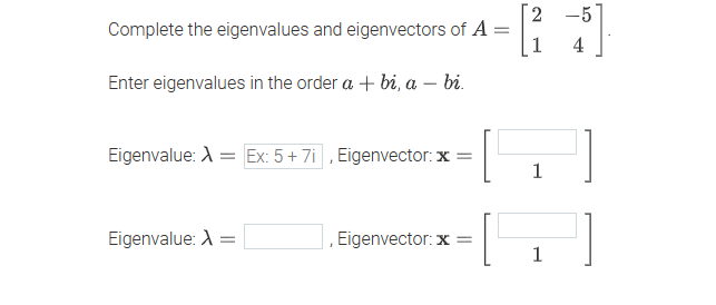 Solved Complete the eigenvalues and eigenvectors of | Chegg.com