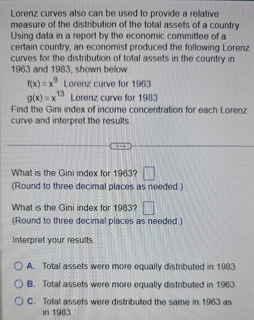 Solved Lorenz curves also can be used to provide a relative | Chegg.com