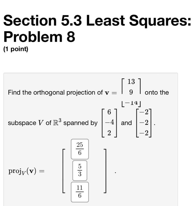 Solved Section 5.3 Least Squares: Problem 7 (1 point) Fit a | Chegg.com