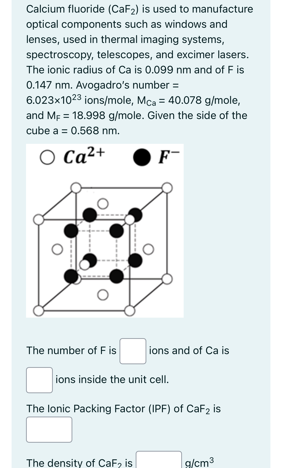 Solved Calcium fluoride (CaF2) ﻿is used to manufacture | Chegg.com