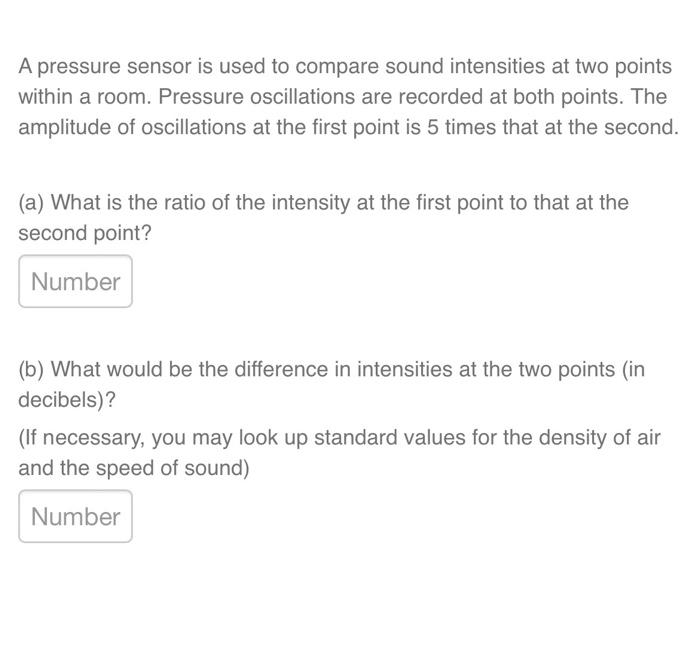 Solved A pressure sensor is used to compare sound | Chegg.com