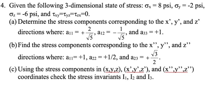 Solved 15 4. Given the following 3-dimensional state of | Chegg.com