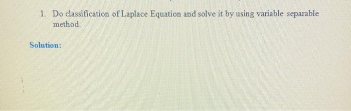 Solved write the types of classification of Laplace Equation | Chegg.com