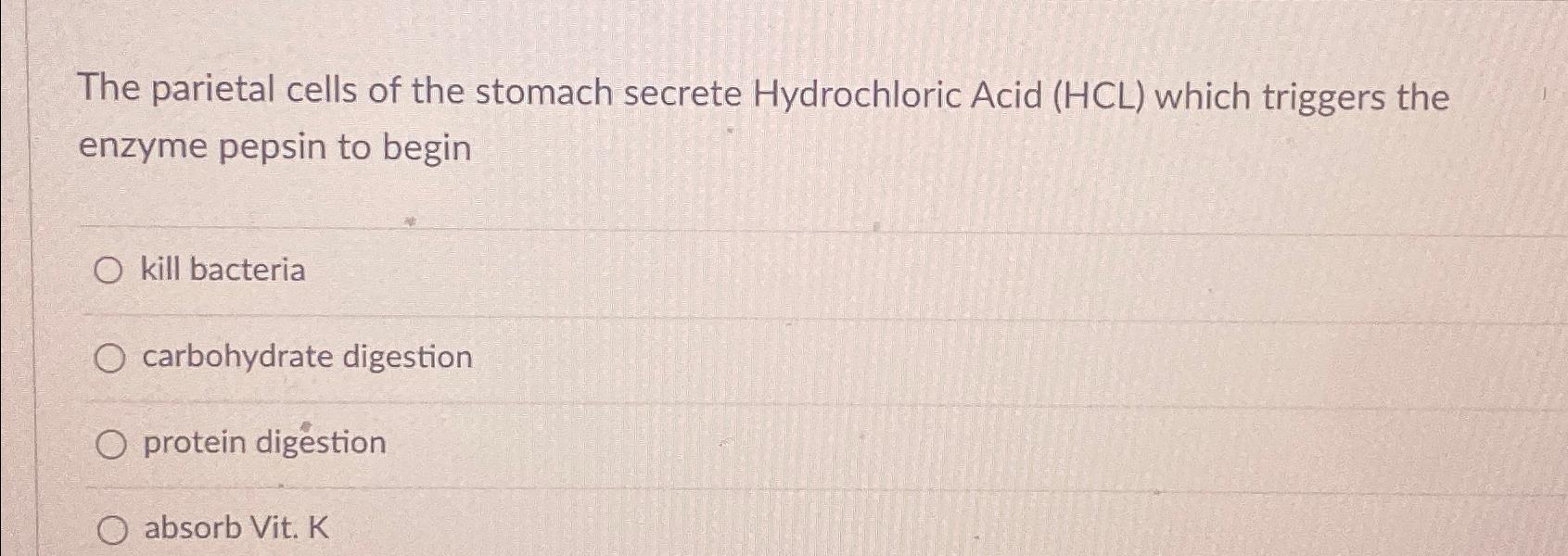 Solved The parietal cells of the stomach secrete | Chegg.com