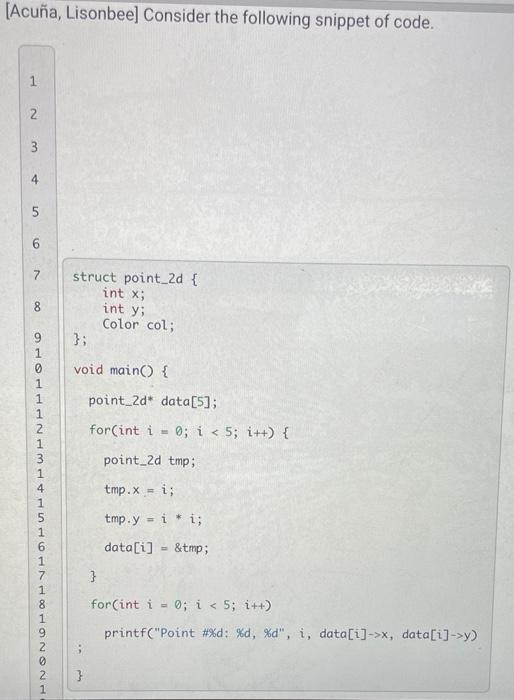 Solved (Acuña, Lisonbee] Consider the following snippet of | Chegg.com