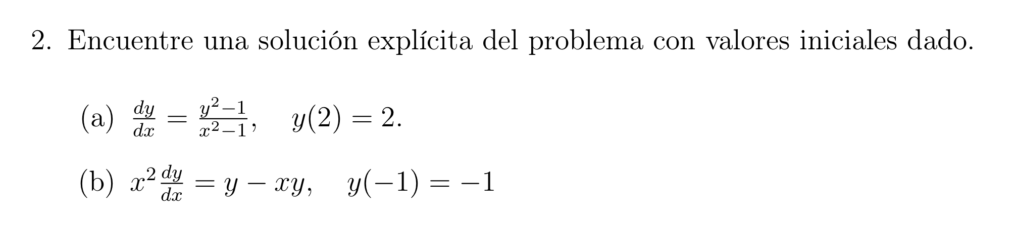Solved Encuentre una solución explícita del problema con | Chegg.com