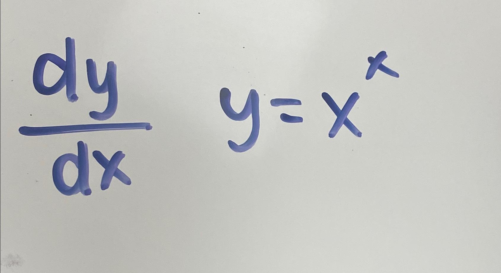 Solved dydx,y=xx | Chegg.com