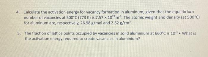 Solved 4. Calculate the activation energy for vacancy | Chegg.com