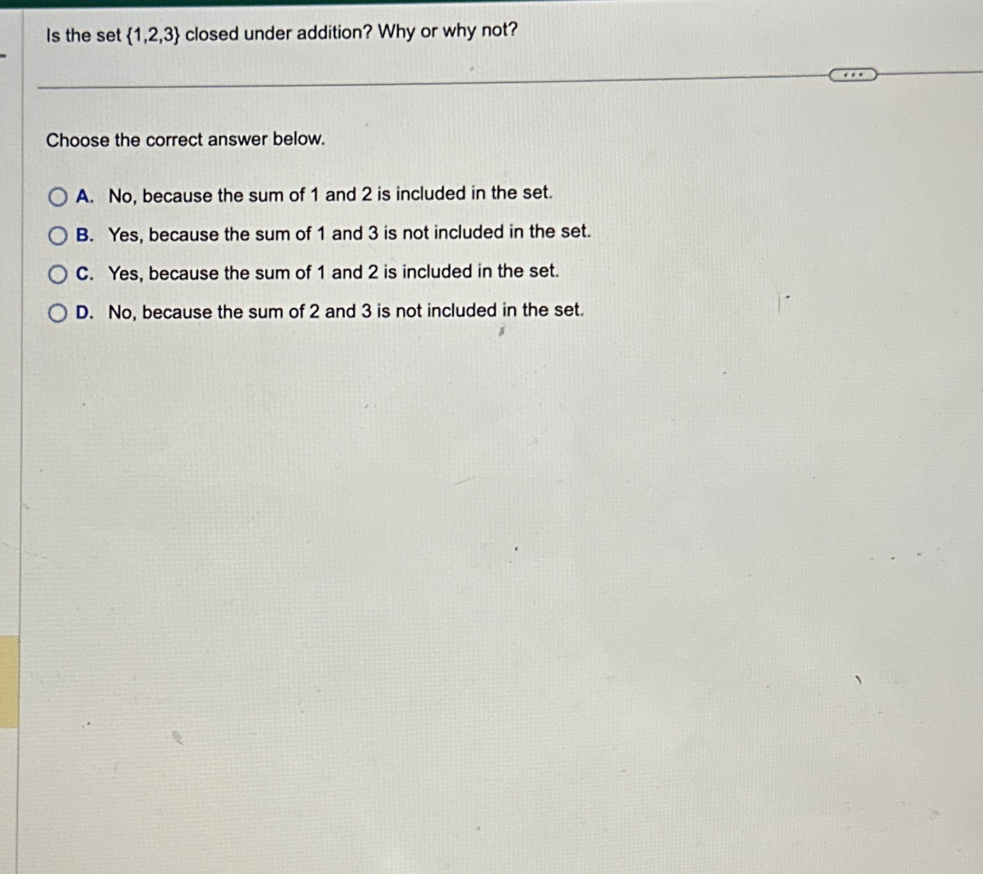 Solved Is the set {1,2,3} ﻿closed under addition? Why or why | Chegg.com