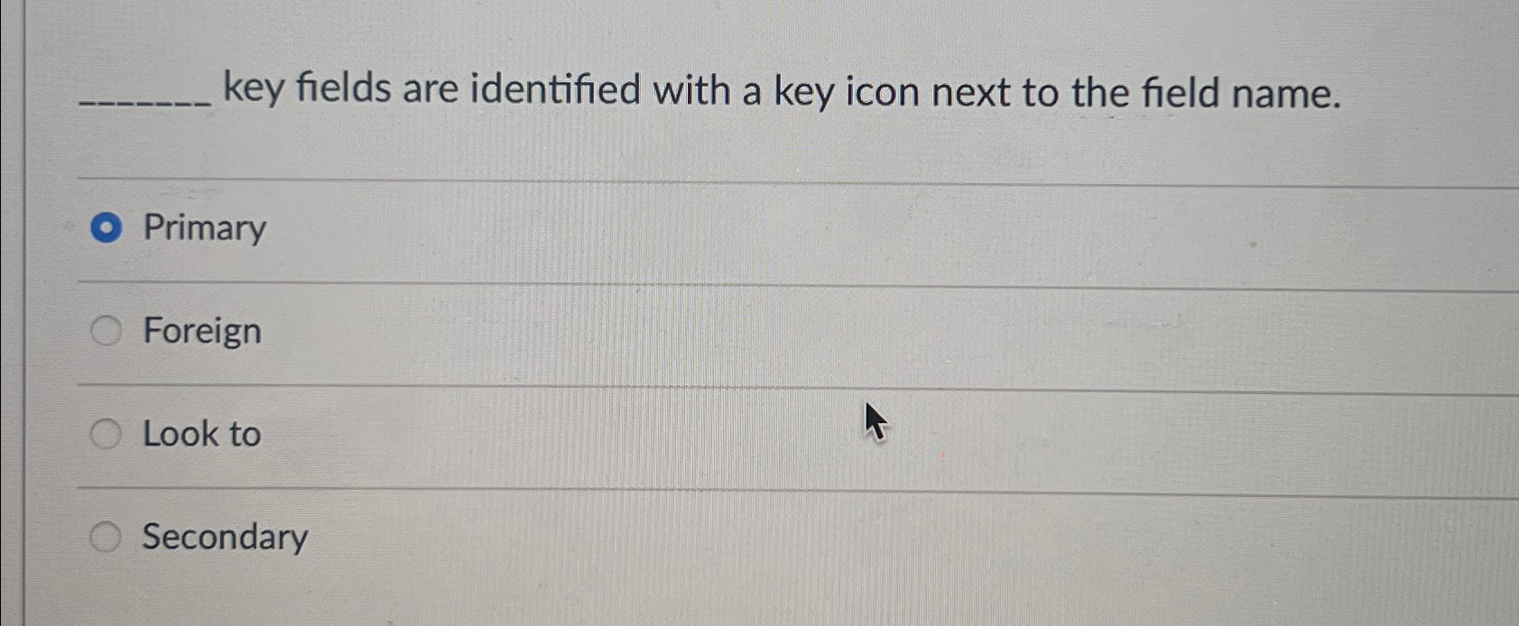 Solved key fields are identified with a key icon next to the | Chegg.com