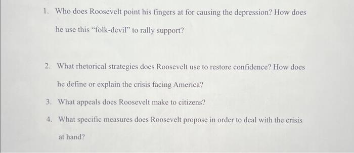 1. Who does Roosevelt point his fingers at for | Chegg.com