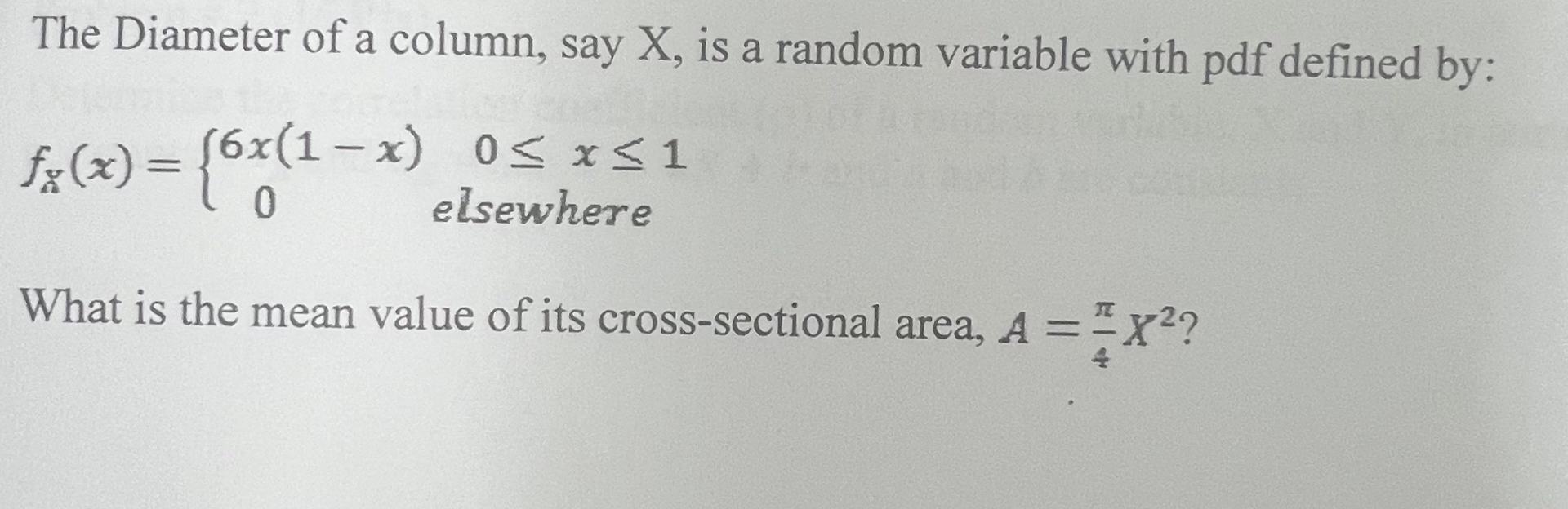 Solved The Diameter of a column, say x, ﻿is a random | Chegg.com