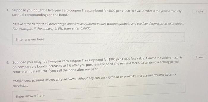 Solved 3. Suppose you bought a five-year zero-coupon | Chegg.com Solved 3. Suppose you bought a five-year zero-coupon | Chegg.com