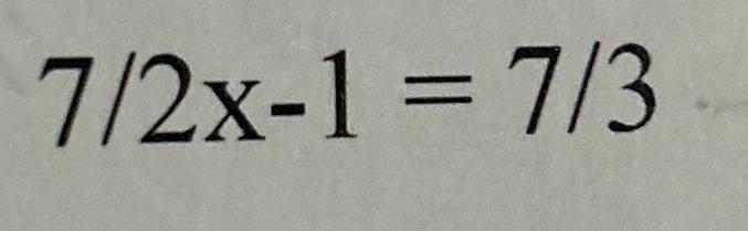Solved 72x-1=73 | Chegg.com