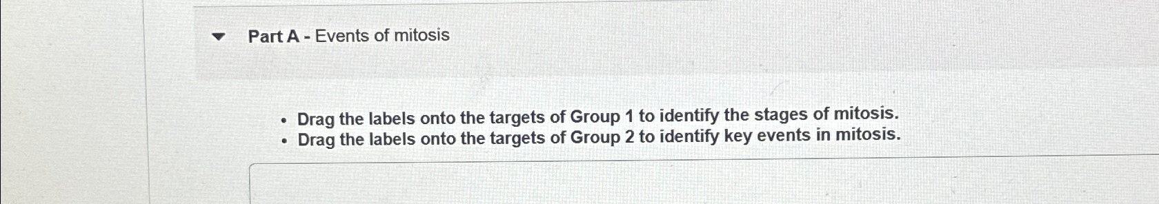 Solved Part A - ﻿Events of mitosisDrag the labels onto the | Chegg.com