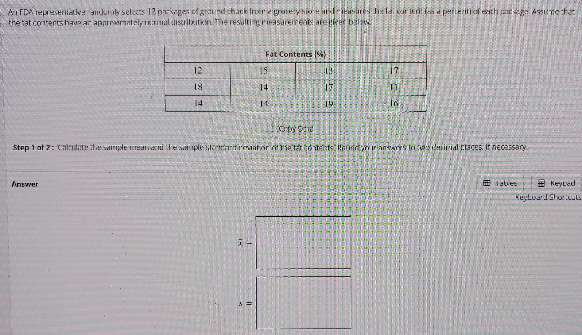 Solved Step 1 of 2: Calculate the sample mean and the sample | Chegg.com