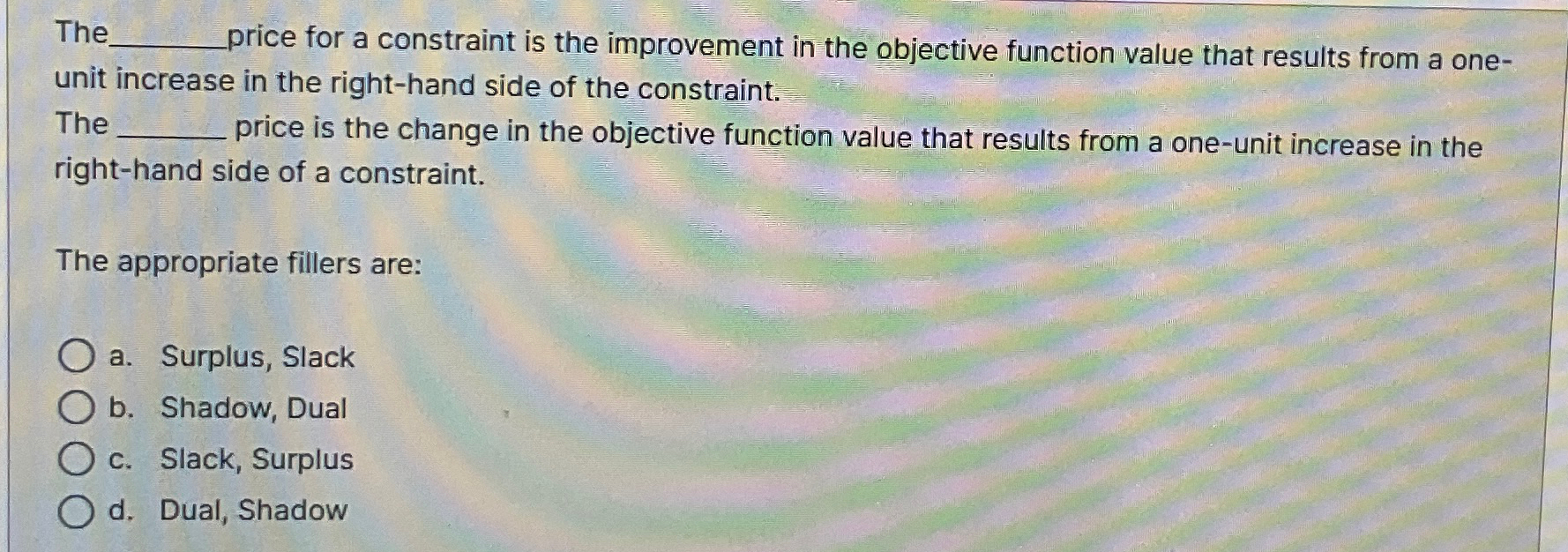 Solved The ﻿price for a constraint is the improvement in | Chegg.com