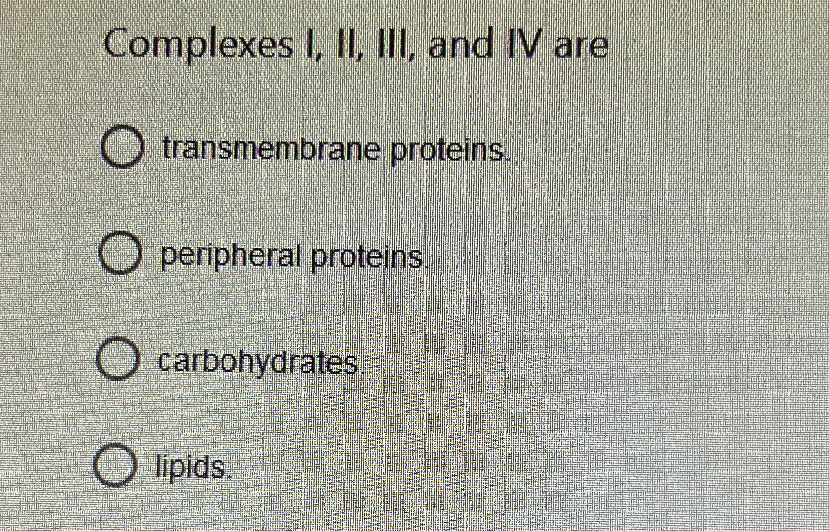Solved Complexes I, II, ﻿III, and IV aretransmembrane | Chegg.com