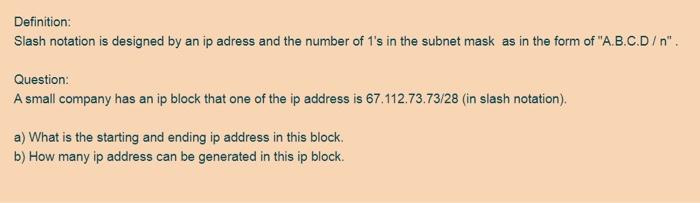 Solved Definition: Slash notation is designed by an ip | Chegg.com