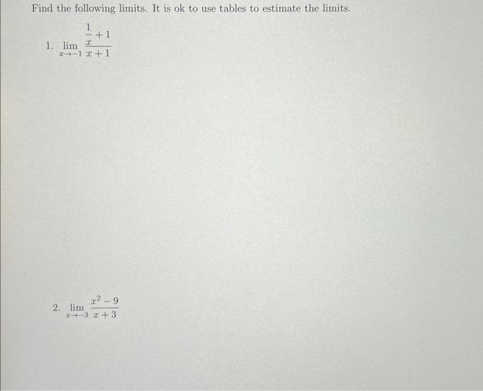 Solved Find the following limits. It is ok to use tables to | Chegg.com