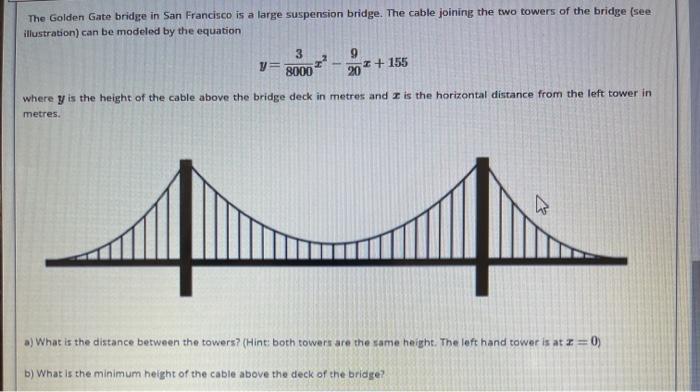 Solved The Golden Gate bridge in San Francisco is a large | Chegg.com