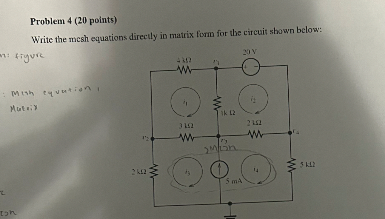 Solved Problem 4 (20 points)Write the mesh equations | Chegg.com Solved Problem 4 (20 points)Write the mesh equations | Chegg.com
