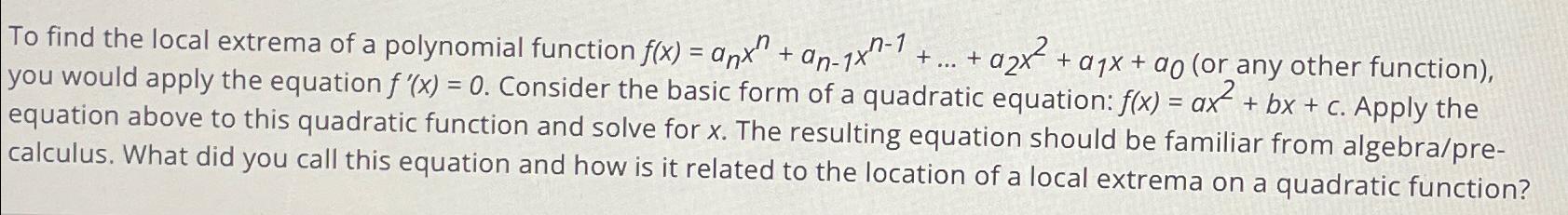 Solved To find the local extrema of a polynomial function | Chegg.com