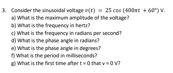 Solved Consider the sinusoidal voltage | Chegg.com