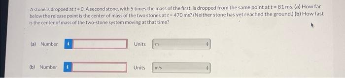 Solved A stone is dropped at t=0. A second stone, with 5 | Chegg.com
