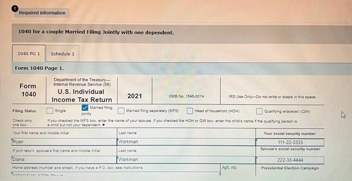 Please I need to fill out the Form 1040 and Schedule | Chegg.com