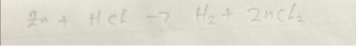 2n+HCl→H2+2nCh2 | Chegg.com