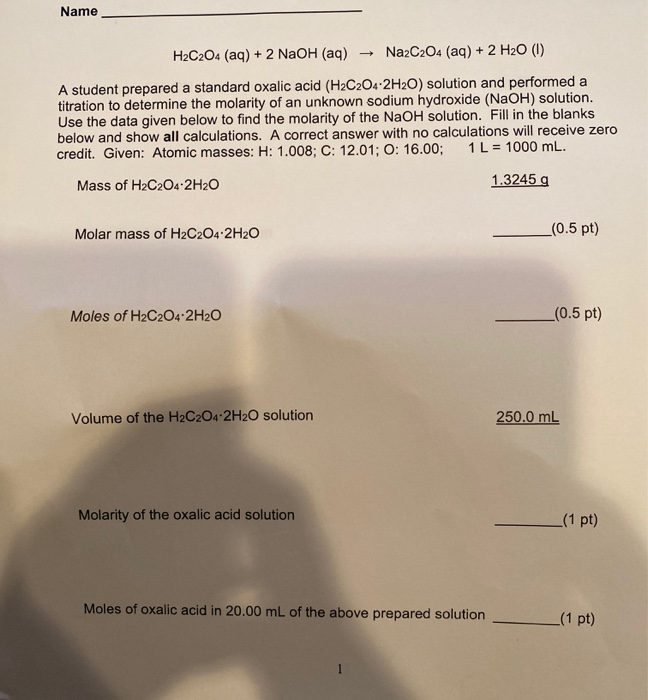 Solved Name H2C2O4 (aq) + 2NaOH (aq) → Na2C204 (aq) + 2 H20 | Chegg.com